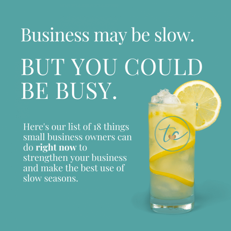 18 Things Small Business Owners Can Do When It s Slow 18-things-small-business-owners-can-do-when-it-s-slow